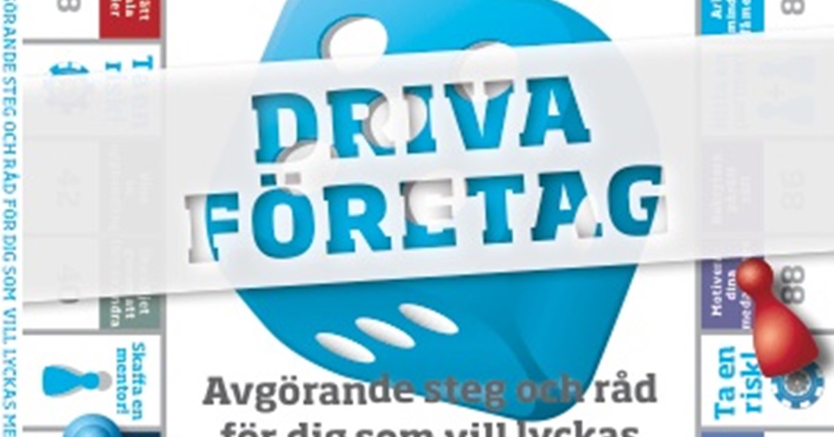 Driva Företag – nya handboken ute nu - Driva Eget