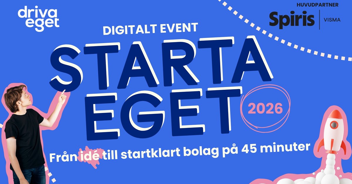 (Dig Event) Starta Eget 2026 – från idé till färdigt bolag
